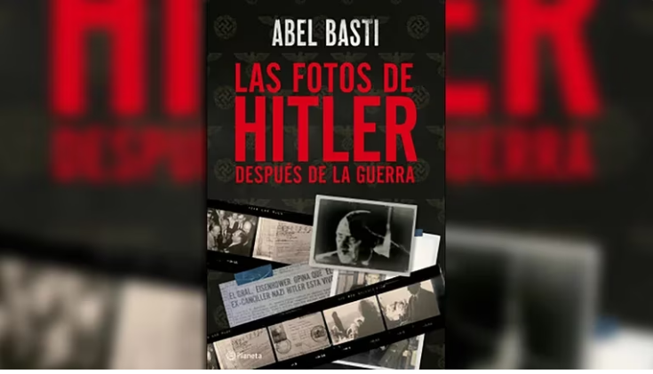 "Las fotos de Hitler después de la Guerra", el libro que asegura que el ...